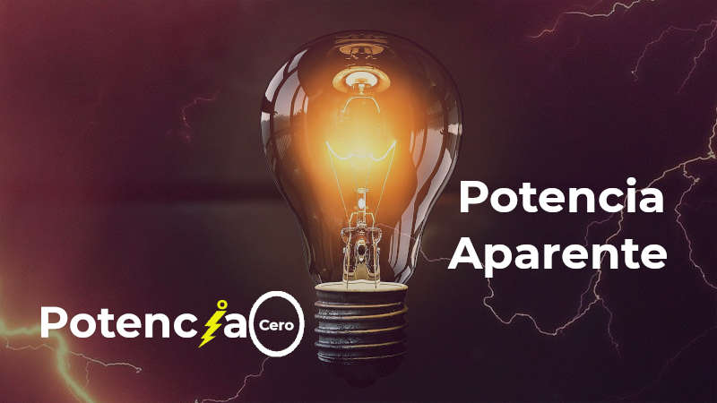 ¿Qué es la 【 Potencia Aparente 】 y Cómo se Calcula? 2025